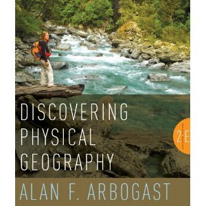 Discovering Physical Geography 2nd (Second) Edition: Alan F. Arbogast ...