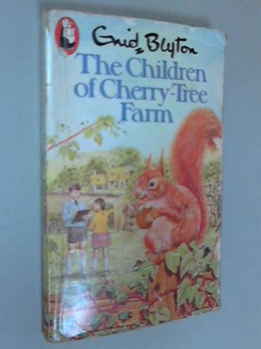 The Children of Cherry Tree Farm by Enid Blyton (1979-03-15): Enid ...