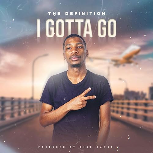 I Gotta Go by The Definition on Prime Music