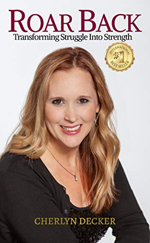 ROAR Back: Transforming Struggle Into Strength (ROAR Back Series ...