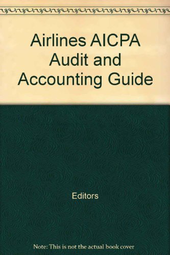 Airlines AICPA Audit and Accounting Guide: Editors: Amazon.com: Books