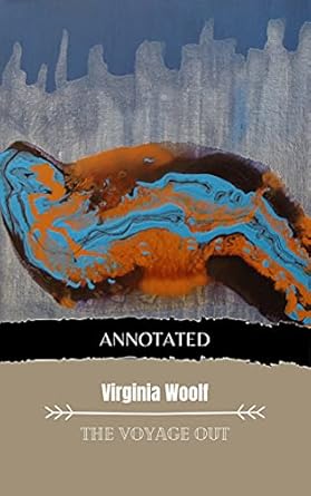 The Voyage Out (Annotated Edition 1) eBook : Woolf, Virginia: Amazon.co ...