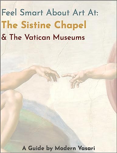 Feel Smart About Art at the Sistine Chapel and Vatican Museums - Kindle ...