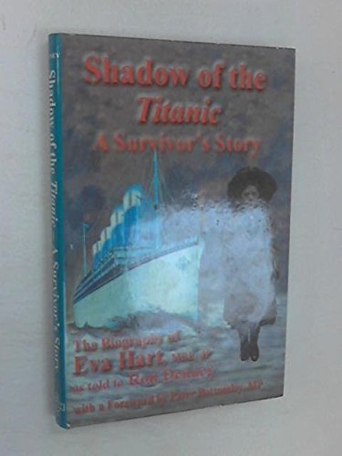 Shadow of the " Titanic ": Eva Hart: 9780953795703: Amazon.com: Books