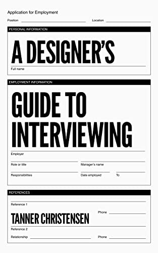 A Designer's Guide to Interviewing , Christensen, Tanner, eBook ...