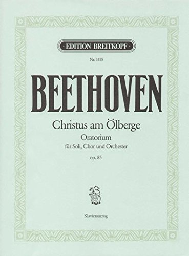 Christus am Ölberg op.85, Oratorium, Klavierauszug : Reinecke, Carl ...