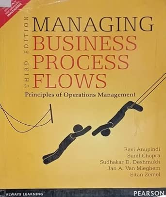 Amazon.in: Buy Managing Business Process Flows: Principles of ...