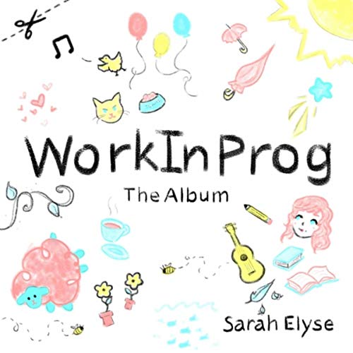 Amazon.com: Workinprog : Sarah Elyse: Digital Music