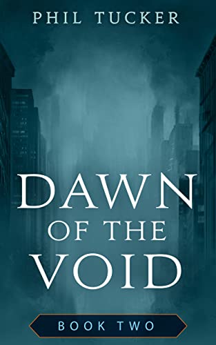 Dawn of the Void Book 2: A LitRPG Apocalypse Trilogy eBook : Tucker, Phil: Amazon.com.au: Kindle ...