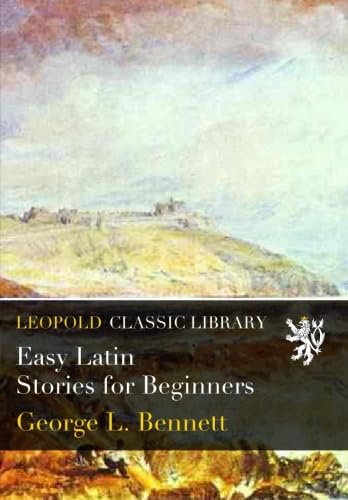 Easy Latin Stories for Beginners: Bennett, George L.: Amazon.com: Books
