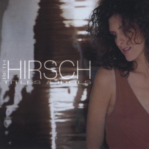 Amazon MusicでBeth HirschのTitles & Idolsを再生する