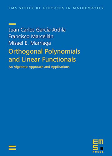 Amazon.com: Orthogonal Polynomials and Linear Functionals: An Algebraic Approach and ...