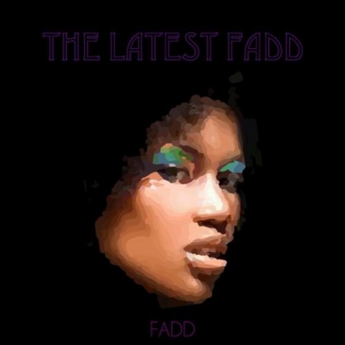 Play The Latest Fadd by The Fadd on Amazon Music