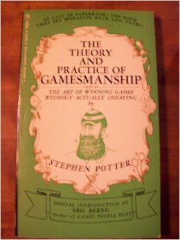 The Theory and Practice of Gamesmanship.: Potter, Stephen.: Amazon.com ...