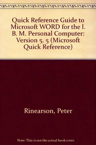 Microsoft Word 5.5: PC Version (Microsoft Quick Reference) : Rinearson ...