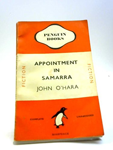Appointment in Samarra: A Novel [First Penguin Books Edition]: O'Hara ...