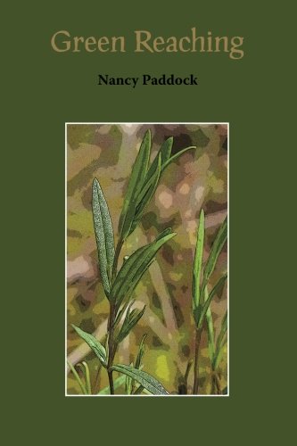 Green Reaching: Paddock, Nancy: 9781945063169: Amazon.com: Books