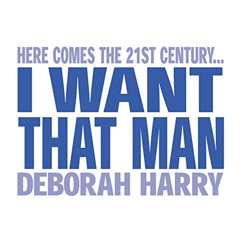 Amazon.com: I Want That Man : Debbie Harry: Digital Music
