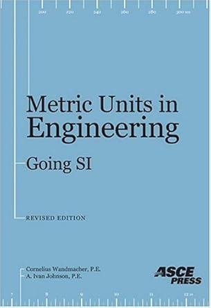 Metric Units in Engineering: Going Si, Revised Edition: Cornelius ...