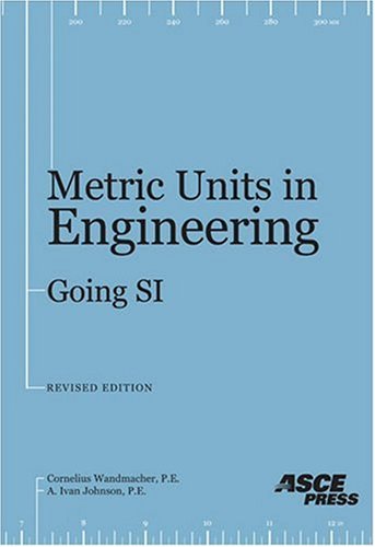 Buy Metric Units in Engineering: Going S.I. - How to Use the ...