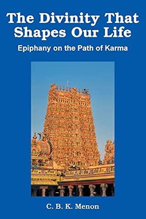 The Divinity that Shapes our Life: Epiphany on the Path of Karma : Buy ...
