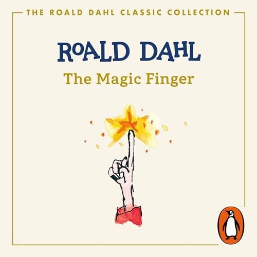 The Magic Finger (Audio Download): Roald Dahl, Kate Winslet, Penguin ...
