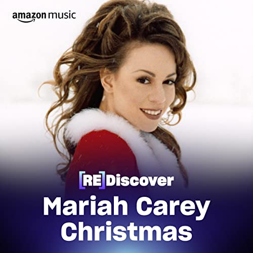 REDISCOVER Mariah Carey Christmas Playlist on Amazon Music Unlimited