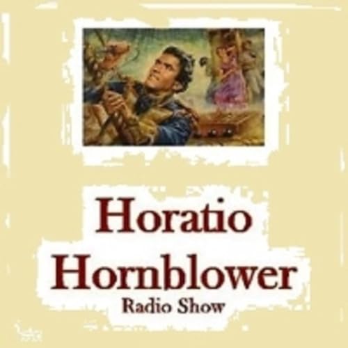 Amazon.com: Adventures of Horatio Hornblower : My Classic Radio Shows ...