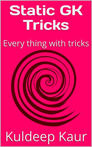 Static GK Tricks: Every thing with tricks (Part 1) eBook : Kaur ...