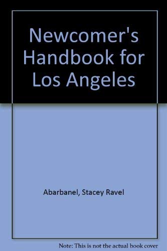 Newcomer's Handbook for Los Angeles (Newcomer's Handbooks): Stacey ...