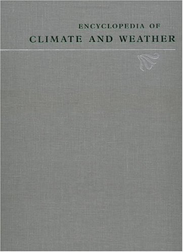 Encyclopedia of Climate and Weather: 9780195094855: Reference Books ...