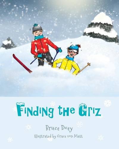 Finding the Griz: Doey, Bruce, von Matt, Grace: 9781460278987: Amazon ...