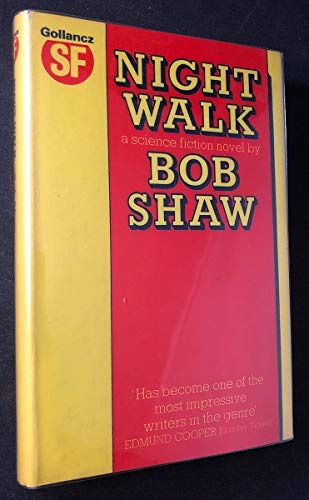 Night Walk: Bob Shaw: 9780575020719: Amazon.com: Books