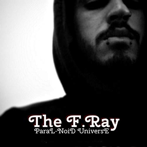 Amazon.co.jp: Paral-Noid Universe : The F.Ray: デジタルミュージック