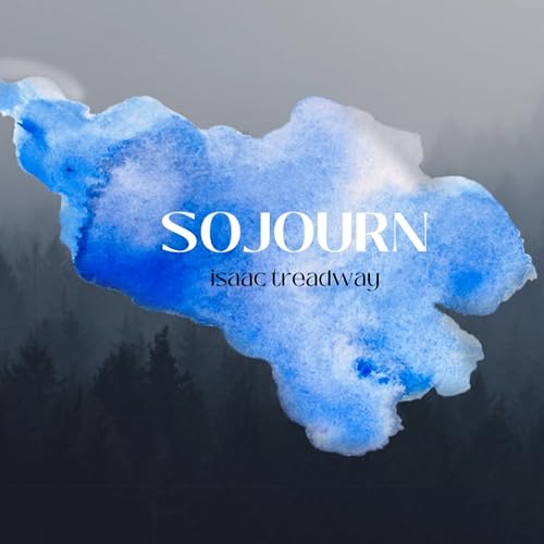 Amazon Music - Isaac TreadwayのSojourn - Amazon.co.jp