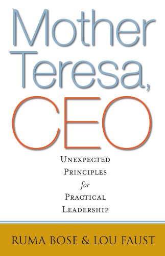 Amazon.com: Mother Teresa, CEO: Unexpected Principles for Practical ...