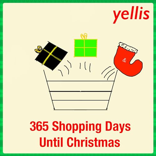 365 Shopping Days Until Christmas by yellis on Prime Music