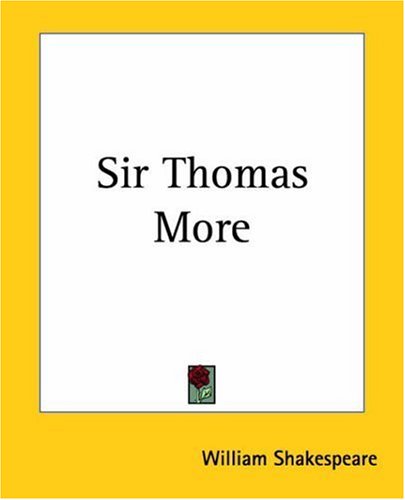Sir Thomas More - Kindle edition by Shakespeare,William. Literature ...