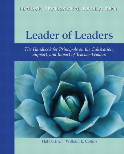 Leader of Leaders: The Handbook for Principals on the Cultivation ...