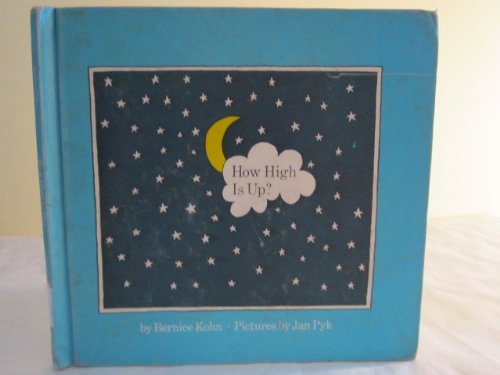 How High is Up?: Kohn, Bernice, Jan Pyk: Amazon.com: Books