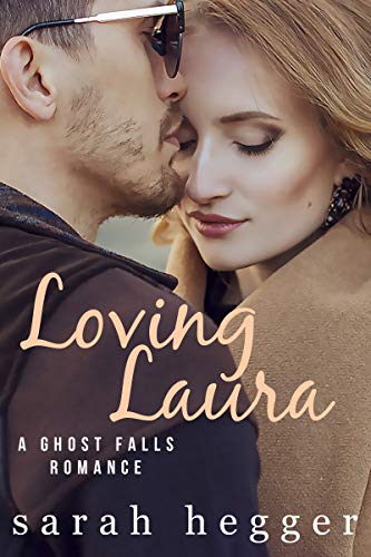 Amazon.com: Loving Laura (The Ghost Falls Series Book 4) eBook : Hegger ...