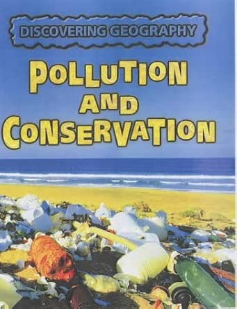 Pollution and Conservation: Rebecca Hunter: 9781844216796: Amazon.com ...