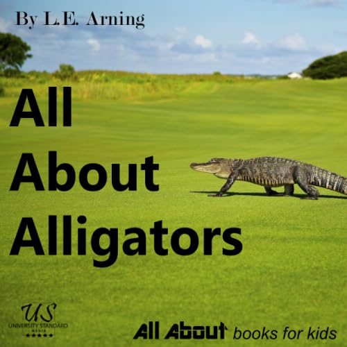 All About Alligators: From All About Books For Kids (All About Kids ...