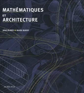 MATHÉMATIQUES ET ARCHITECTURE: BURRY,JANE: 9782742792863: Books - Amazon.ca