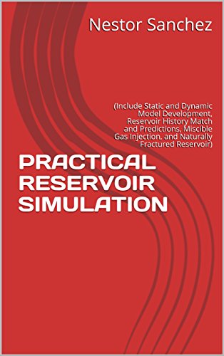 Amazon.com: PRACTICAL RESERVOIR SIMULATION: (Include Static and Dynamic Model Development ...