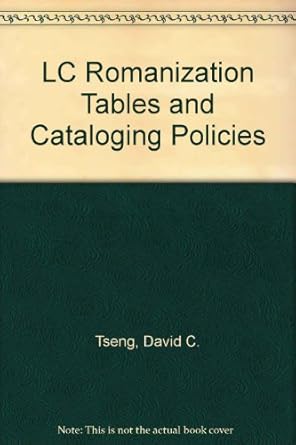 LC Romanization Tables and Cataloging Policies: 9780810823532 ...