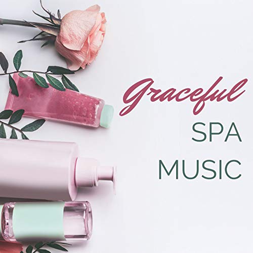 Amazon.com: Graceful Spa Music: Calming Your Soul with Peaceful Vibes ...