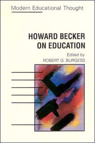 Howard Becker on Education (Modern Educational Thought): Becker, Howard ...
