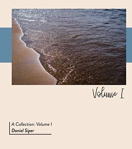 Amazon.com: A Collection: Volume 1: 9781656830388: Siper, Daniel Louis ...