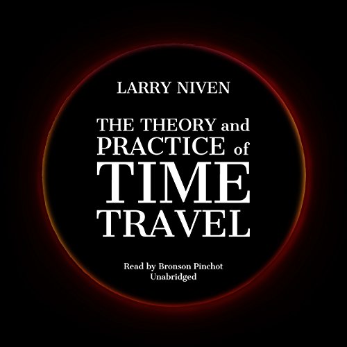 Amazon.com: The Theory and Practice of Time Travel (Audible Audio ...